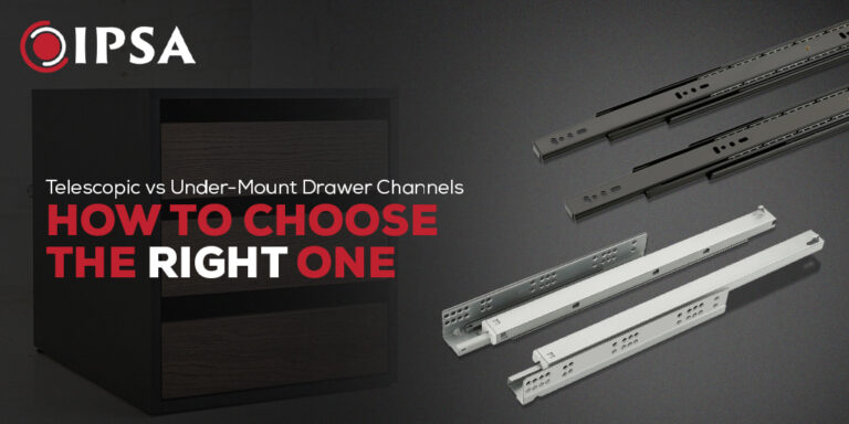 Under-Mount Drawer Channel vs Telescopic : How to Choose